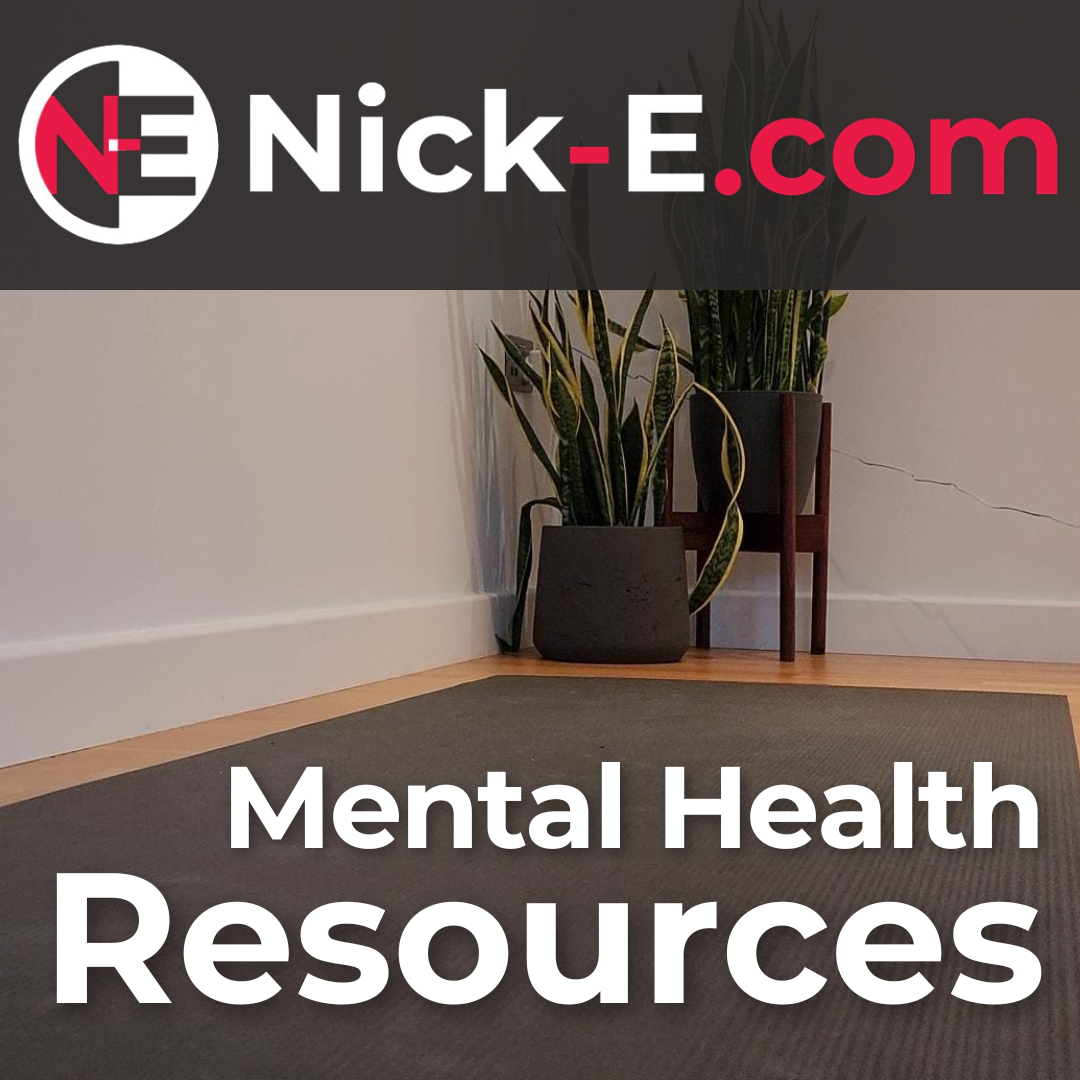 Mental Health Resources – Nick-E.com